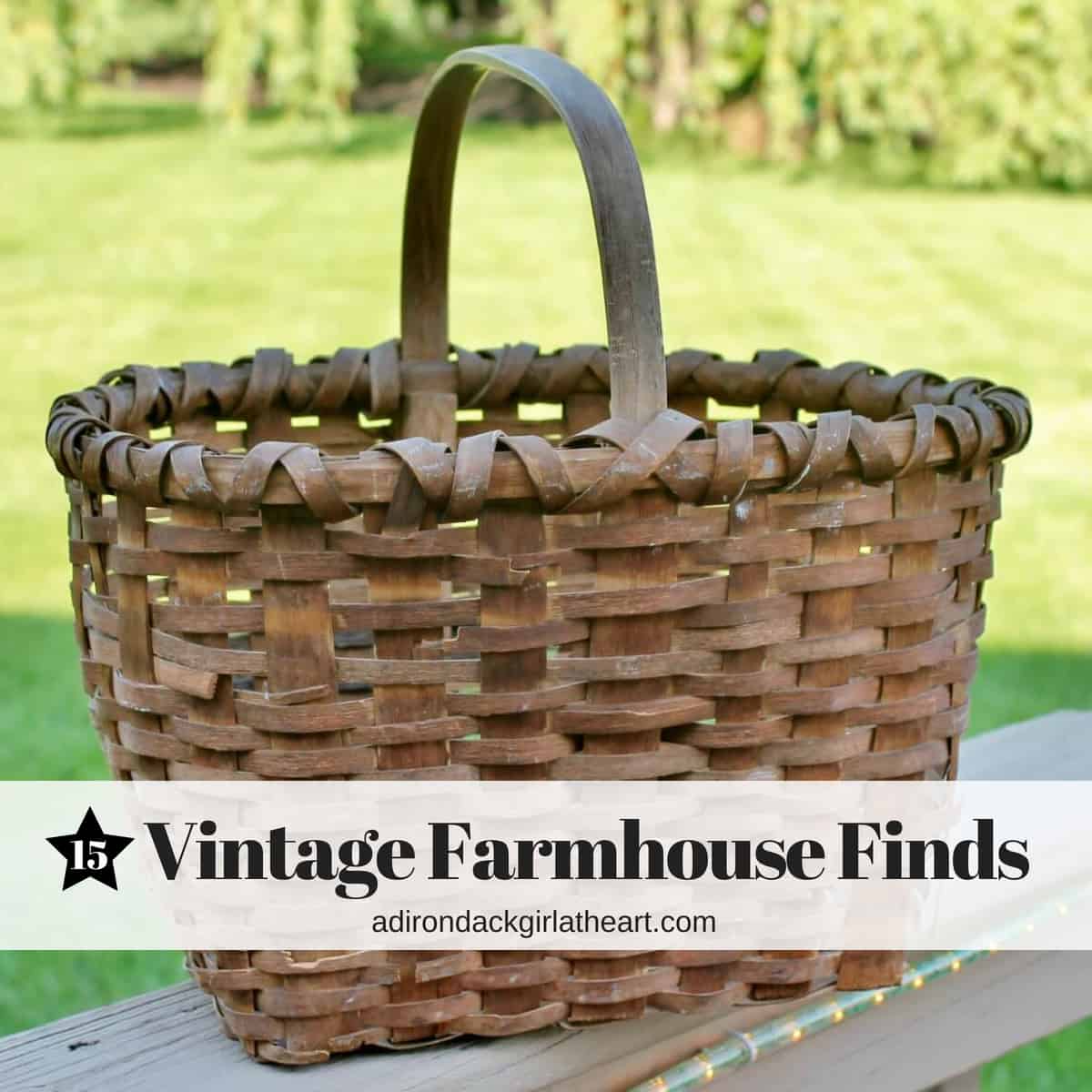 15 Vintage Farmhouse Finds • Adirondack Girl @ Heart