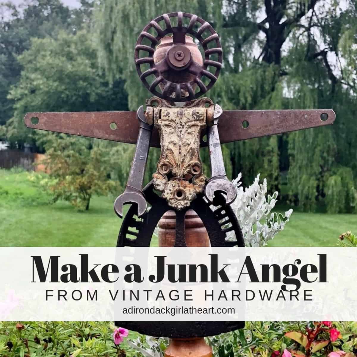 Make a Junk Angel with Vintage Hardware • Adirondack Girl @ Heart