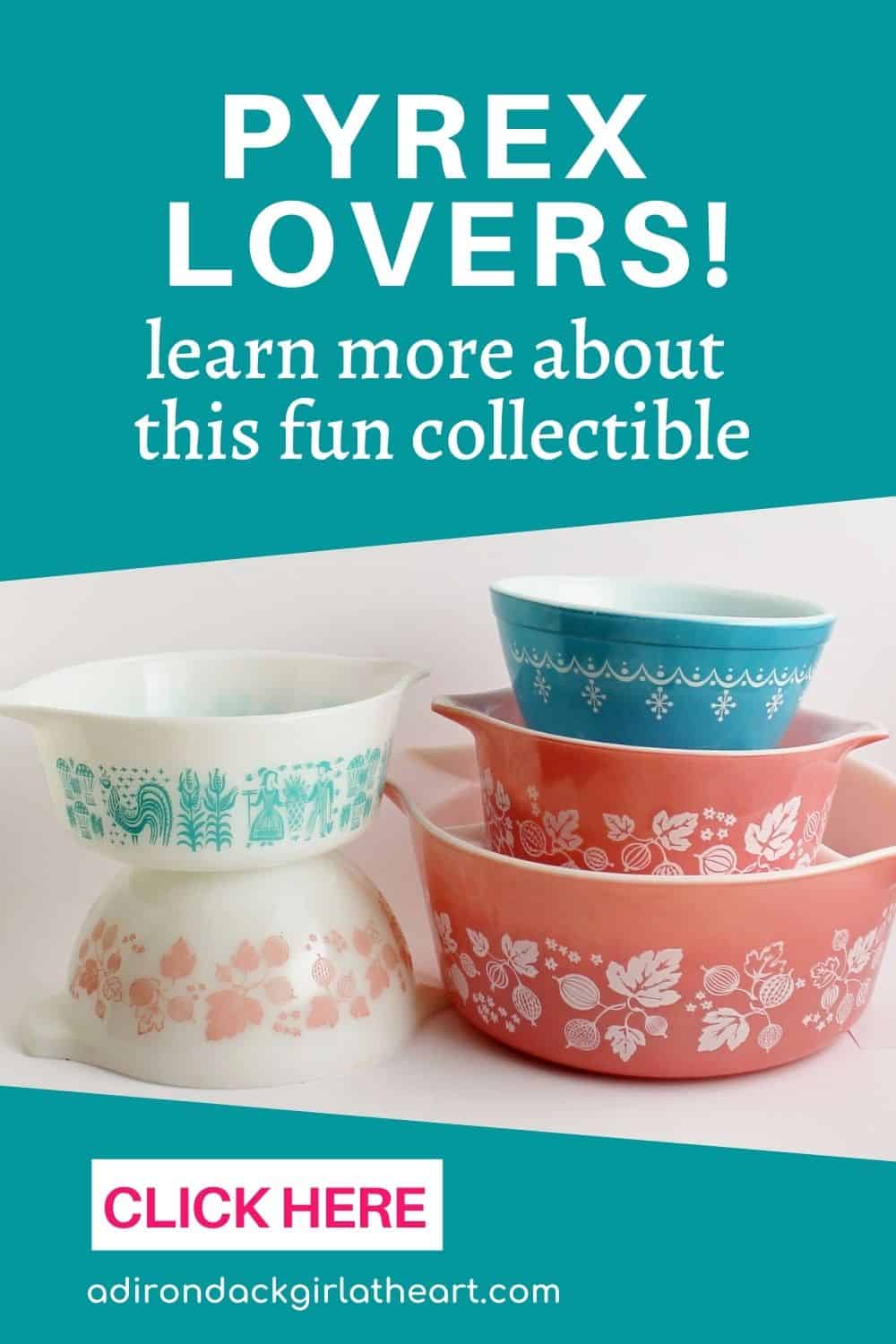 A Guide to Collecting Vintage Pyrex [History & Values] • Adirondack ...